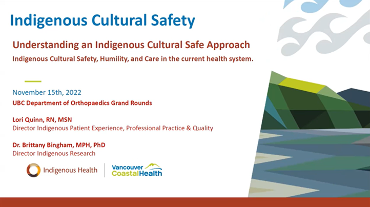 Indigenous Cultural Safety - UBC Orthopaedics Grand Rounds, November 16 ...