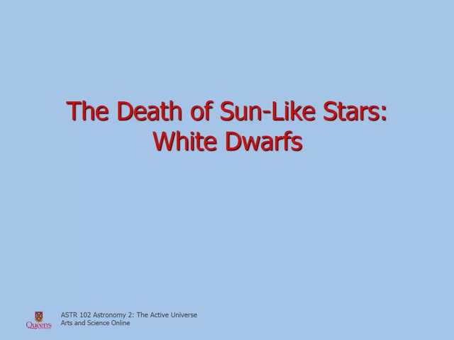 5.3 The Death of Sun-Like Stars: White Dwarfs