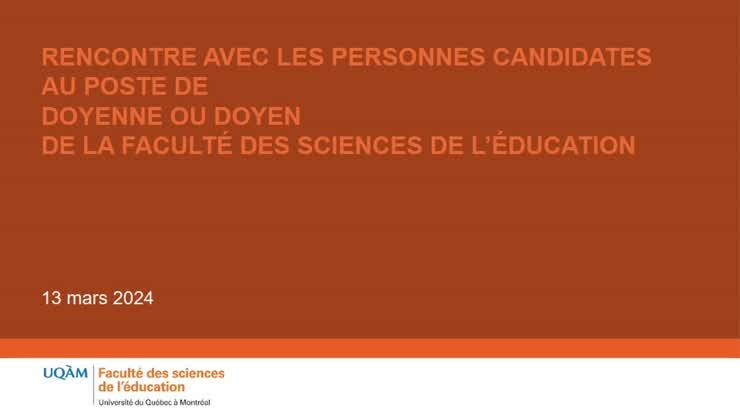 Présentation publique des personnes candidates pour le poste de doyenne ...