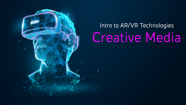 03b - Intro To AR/VR - Industry - Creative Media