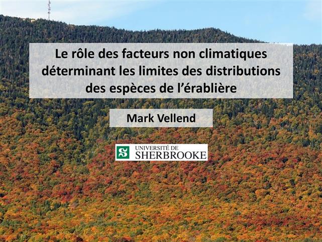 Mark Vellend - Midi de la foresterie - 18 octobre 2016