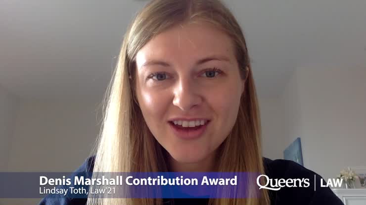 Denis Marshall Contribution Award: Lindsay Toth, Law’21