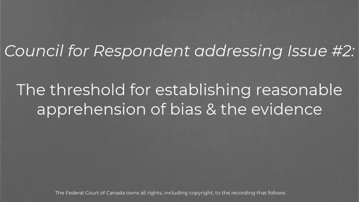 5. Counsel for the Respondent – Reasonable apprehension of bias issue