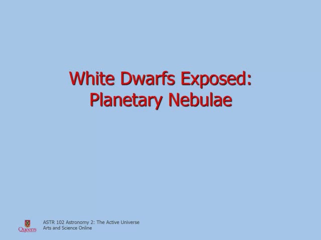5.4 White Dwarfs Exposed: Planetary Nebulae
