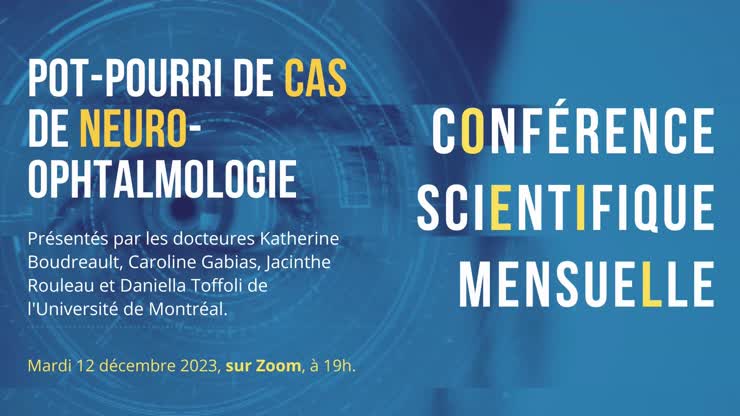 4. 12 décembre 2023 - Division neuro ophtalmologie - Pot pourri de cas