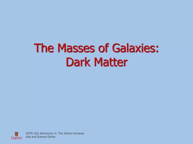 10.7 The Masses of Galaxies: Dark Matter